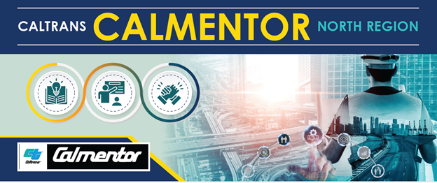Calmentor Program | Caltrans | Caltrans